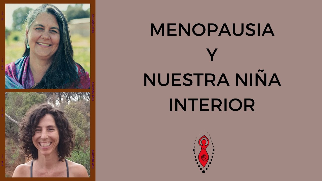 Menopausia y nuestra niña interior: Sophia Style y Maríam Moreno - YouTube