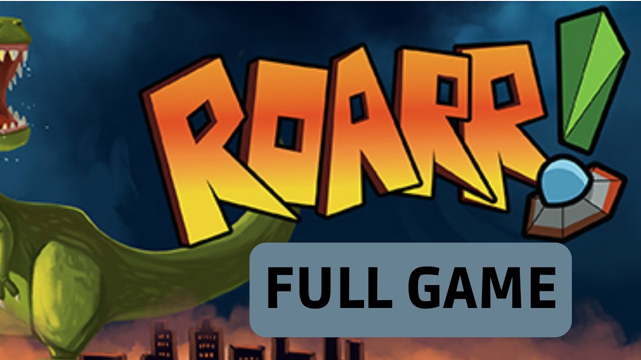 Roarr! The Adventures of Rampage Rex || Full Game - YouTube