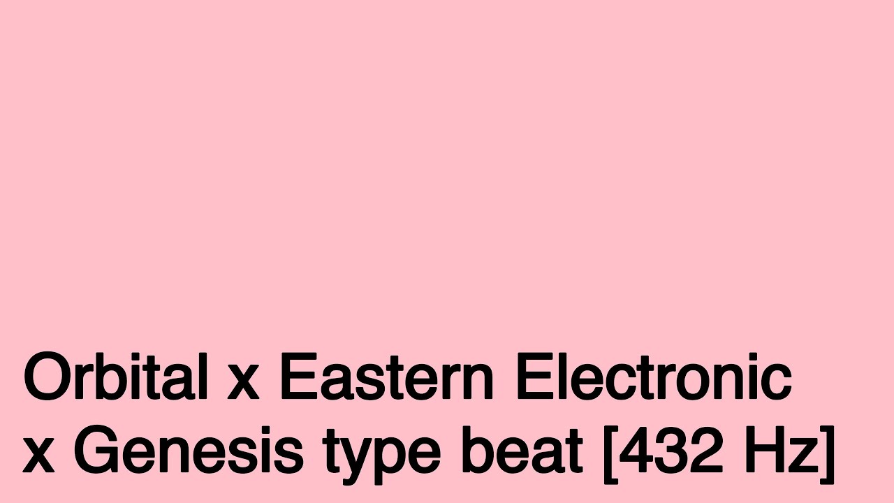 Orbital x Eastern Electronic x Genesis type beat - YouTube