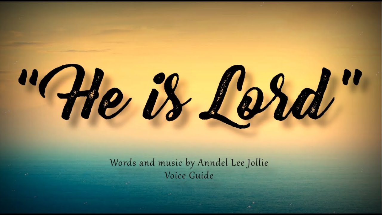 "He is Lord" | Video guide appeal song - YouTube