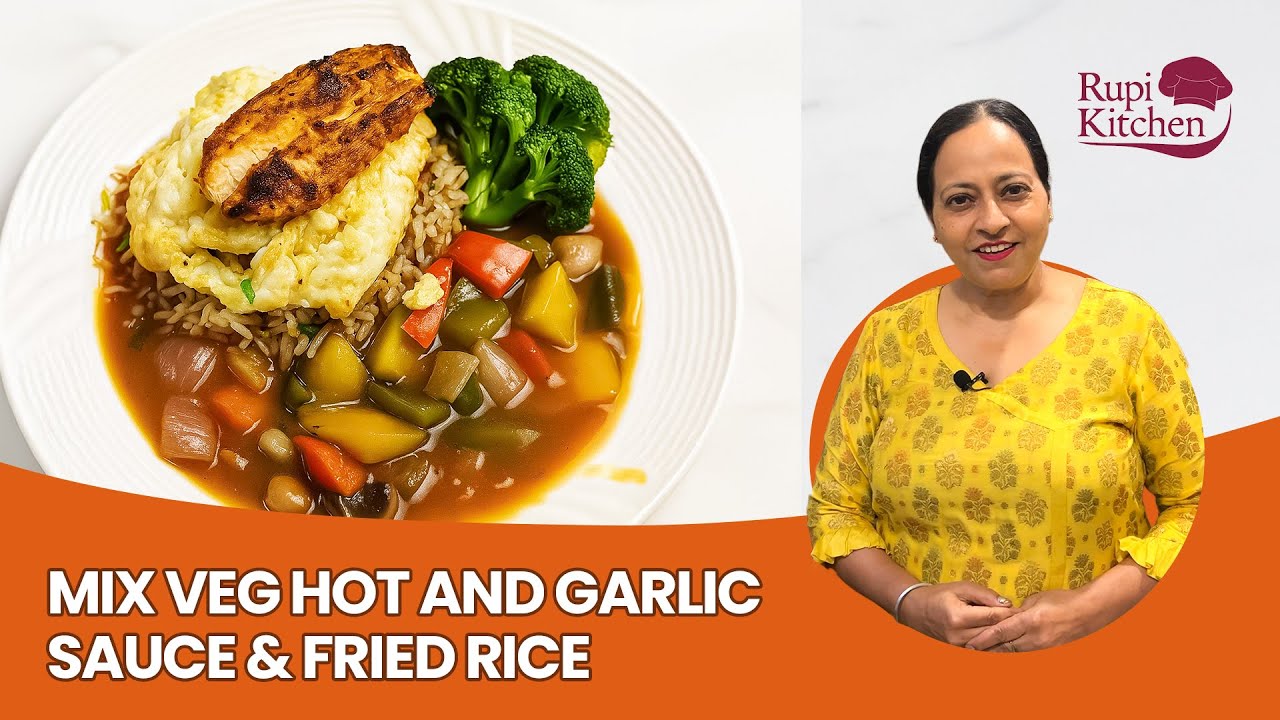 Mix Veg in Hot Garlic Sauce with Fried Rice | Perfect Indo-Chinese ...