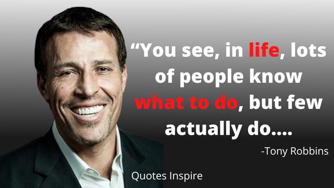 Tony robbins’ 20 best motivational quotes..depression confidence ...