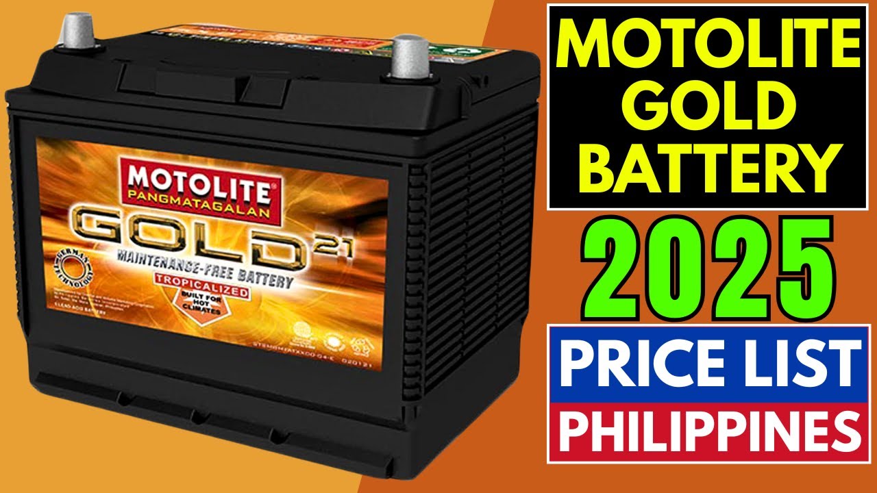 Motolite Gold Battery Price Philippines 2025 - YouTube