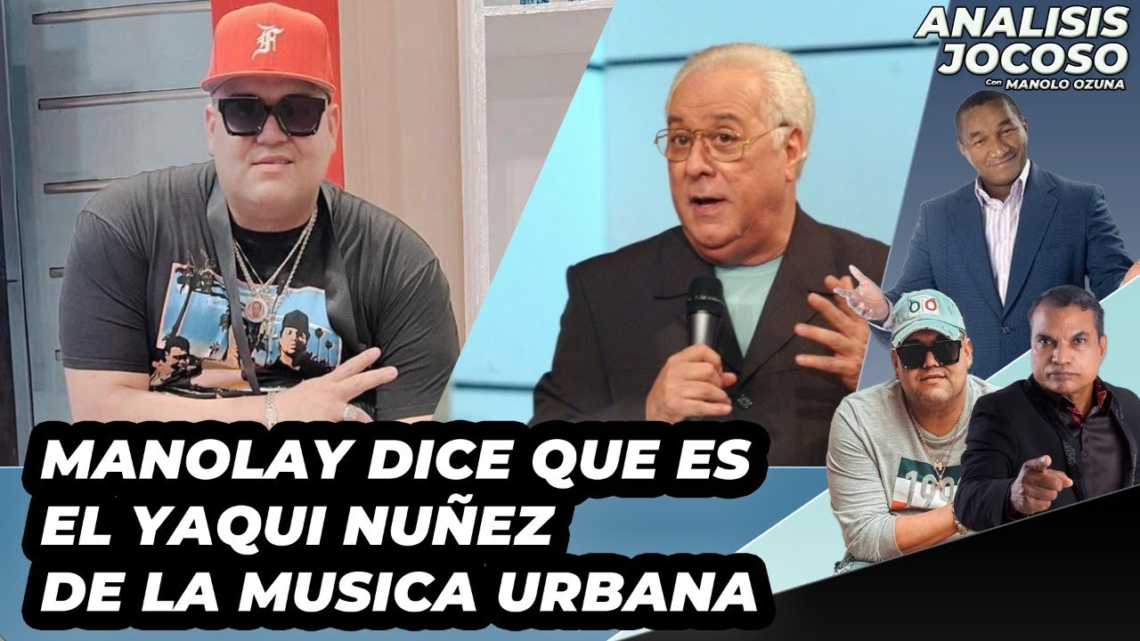 ANALISIS JOCOSO - MANOLAY: "YO SOY EL YAQUI NUNEZ DE LA MUSICA URBANA ...