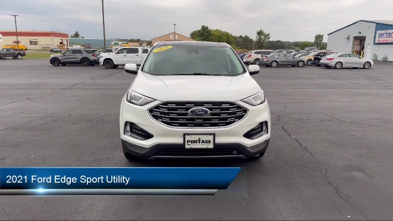2021 Ford Edge Sport Utility Portage Baraboo Pardeeville Endeavor ...