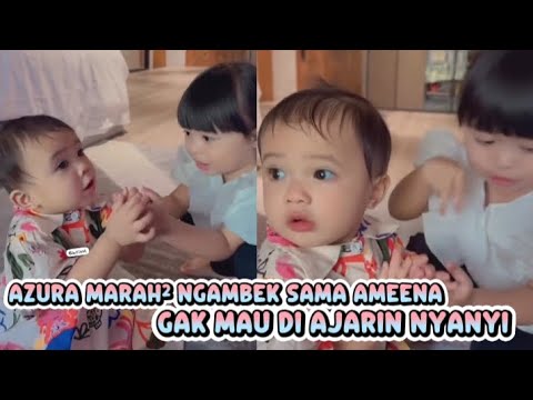 AZURA MARAH² NGAMBEK SAMA AMEENA GAK MAU DIAJARIN NYANYI😂 - YouTube
