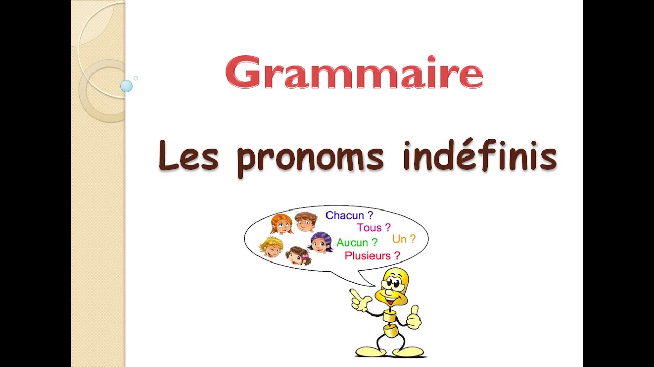 Les pronoms indéfinis- Cours et exercices - YouTube