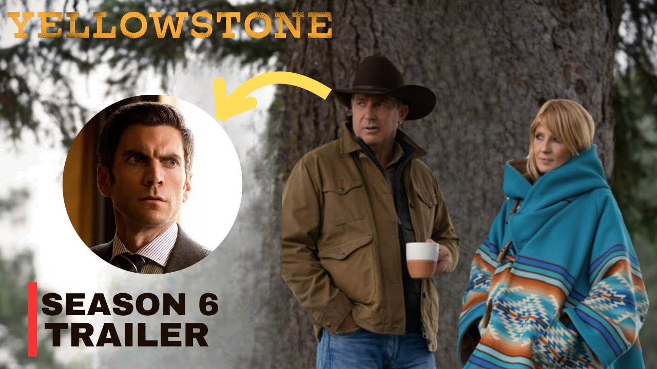 Yellowstone Season 6 Confirmed | Trailer | First Look | Release Date ...