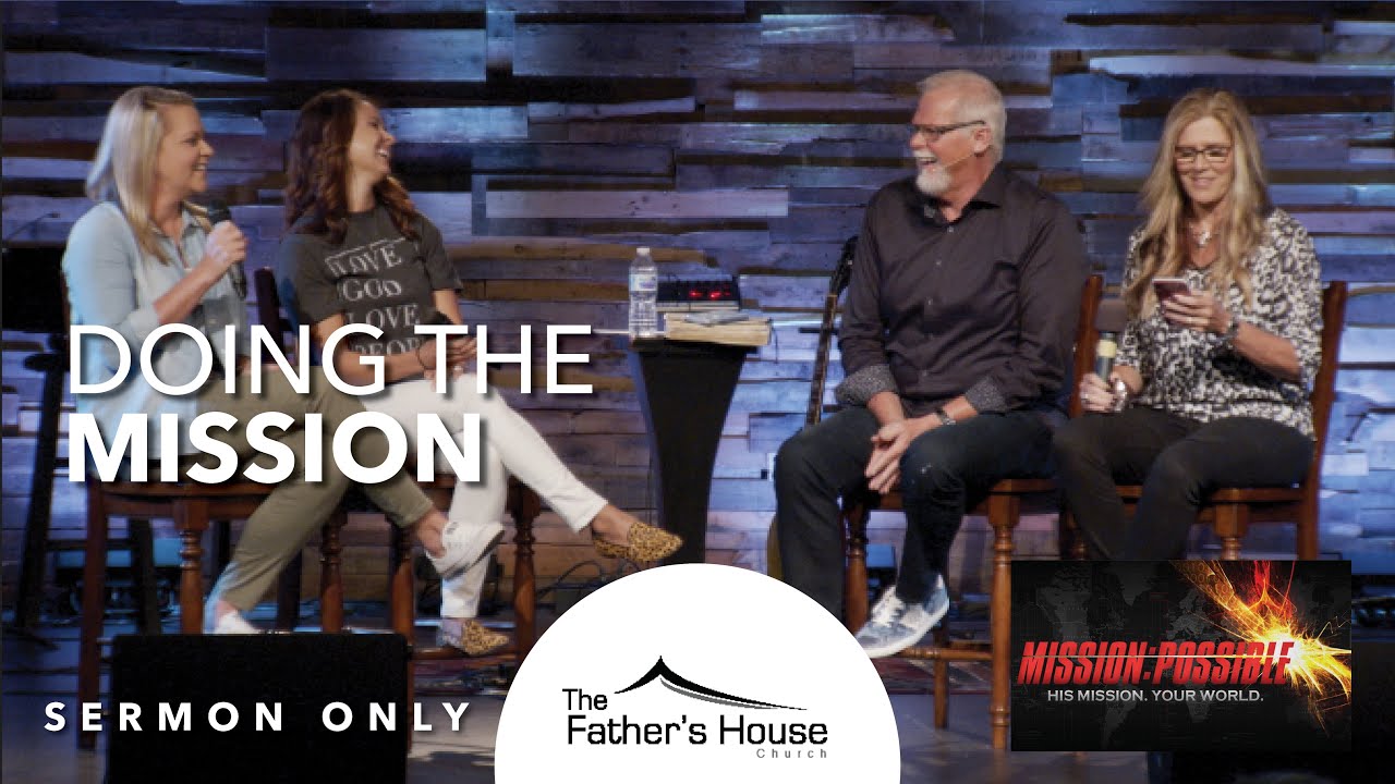 Sunday, September 8, 2019 | Mission Possible | Doing the Mission ...