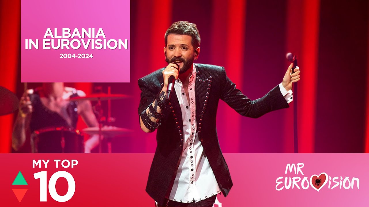 Albania 🇦🇱 in Eurovision | My top 10 (2004-2024) - YouTube