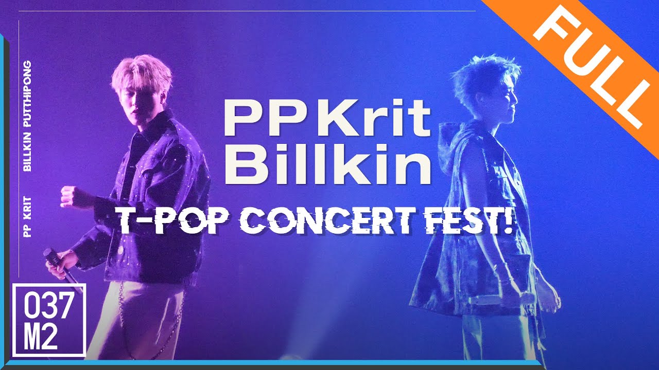 Billkin x PP Krit @ T-POP Concert Fest! [Full Fancam 4K 60p] 221029 ...