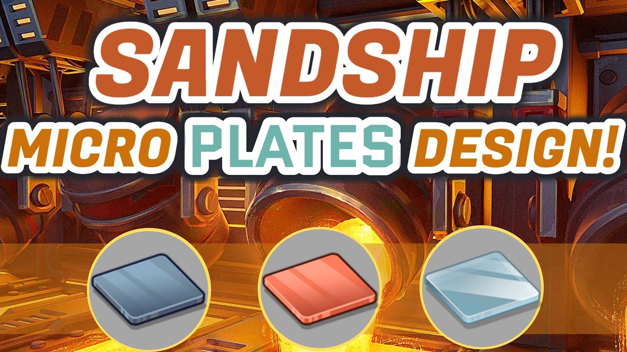 Sandship Crafting Factory: High Efficiency Micro Factory PLATE Design ...