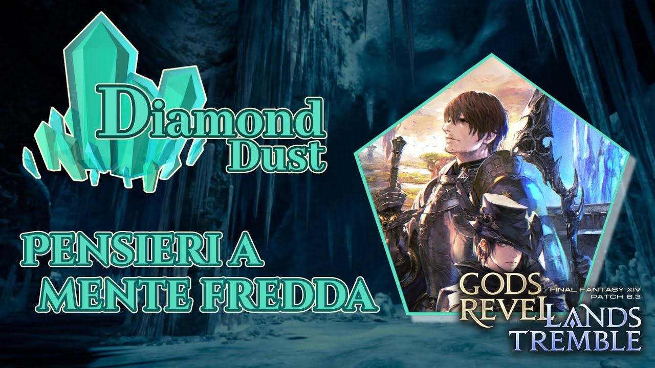 Diamond Dust - FFXIV 6.3 Gods Revel, Lands Tremble - Pensieri a Mente ...