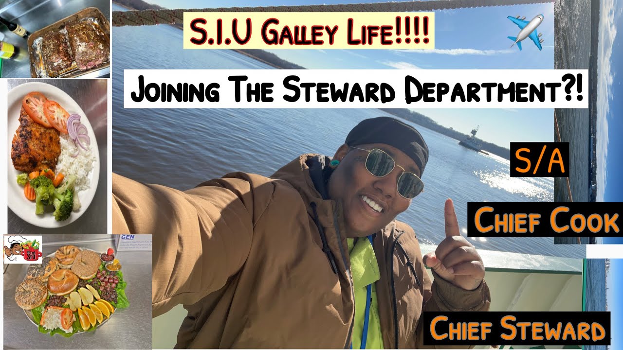 Joining the Steward Department?SIU Galley Department , Steward ...