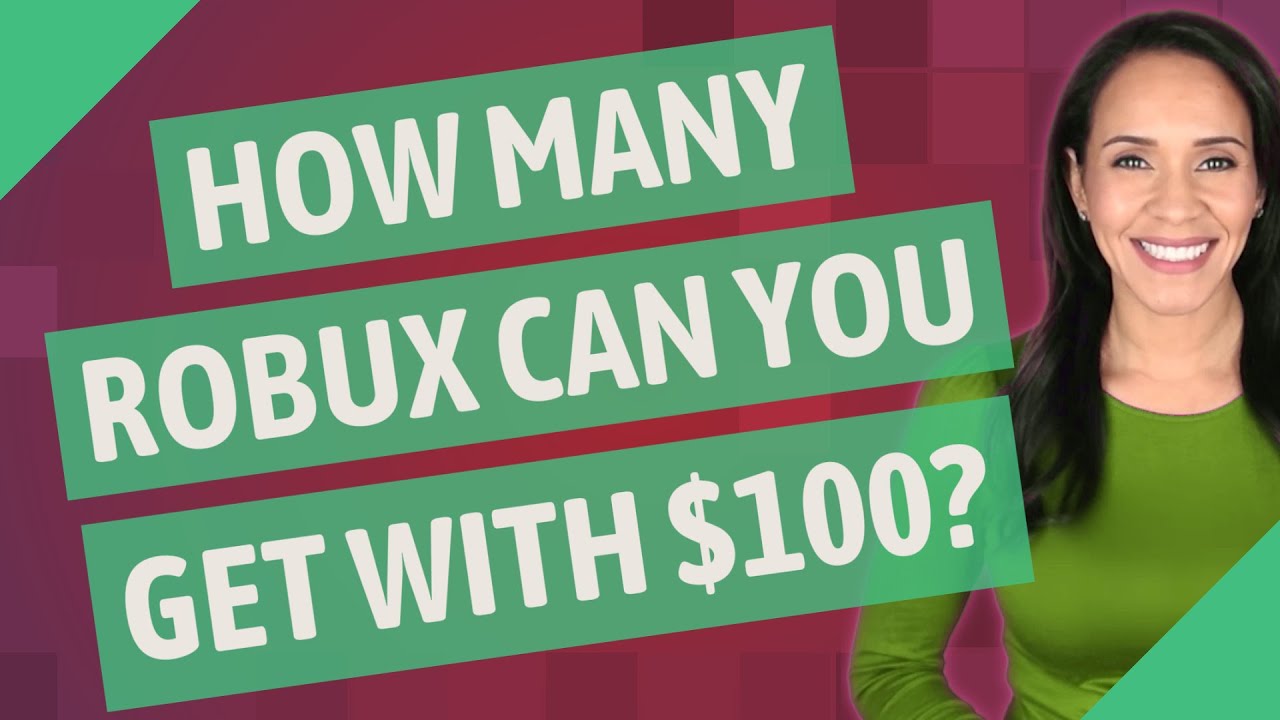 How Many Robux Can You Get With 100 YouTube