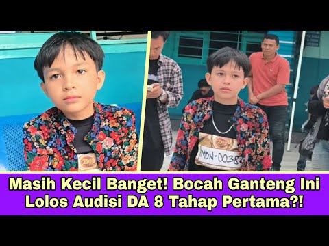 Masih Kecil Banget! Bocah Ganteng Ini Lolos Audisi DA 8 Tahap Pertama?!