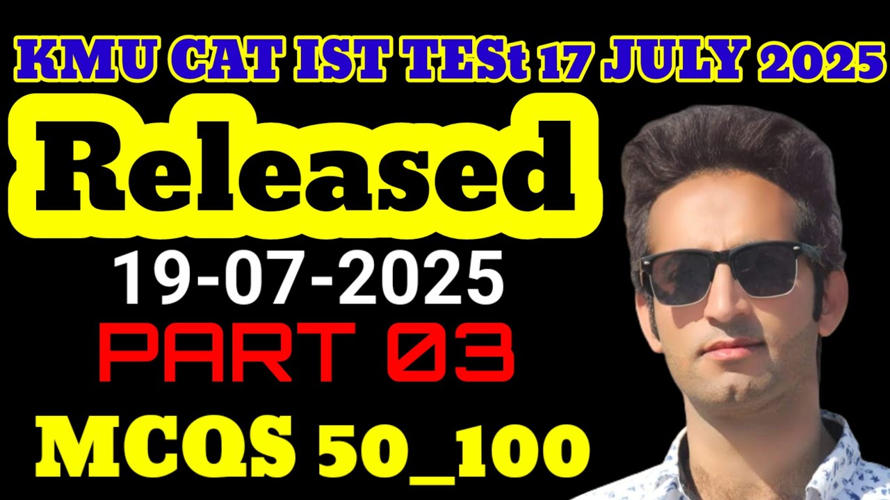KMU CAT 1st Test 2025 Full Solved Paper with Answer | MCQS 50 to100 ...