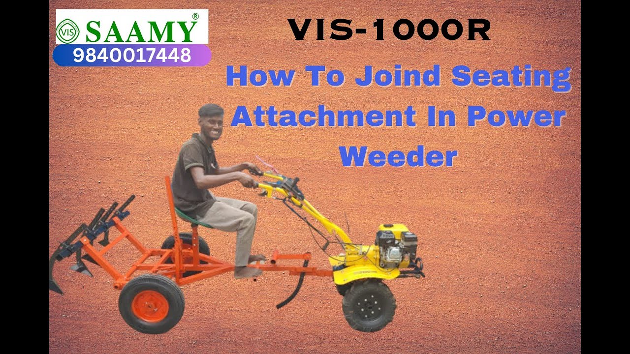VIS - 1000R How To Joind Seating Attachment In Power Weeder - YouTube