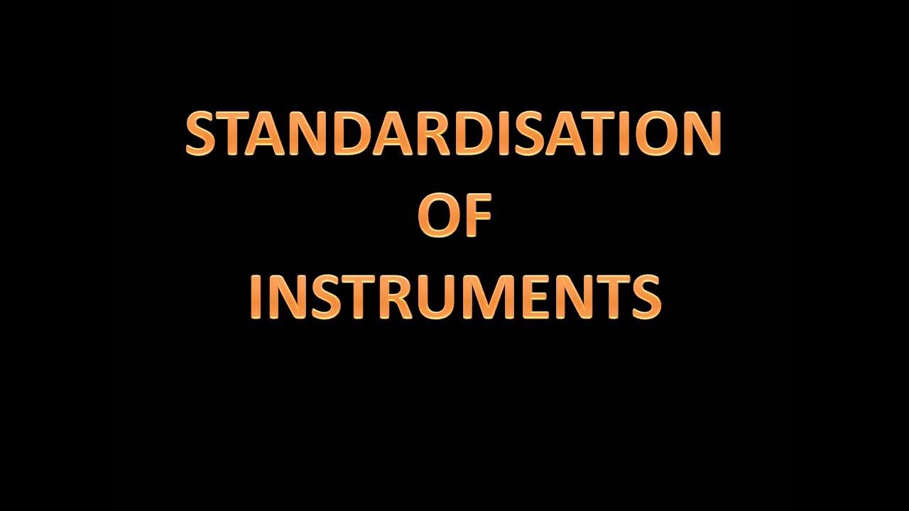 standardization of instruments - YouTube
