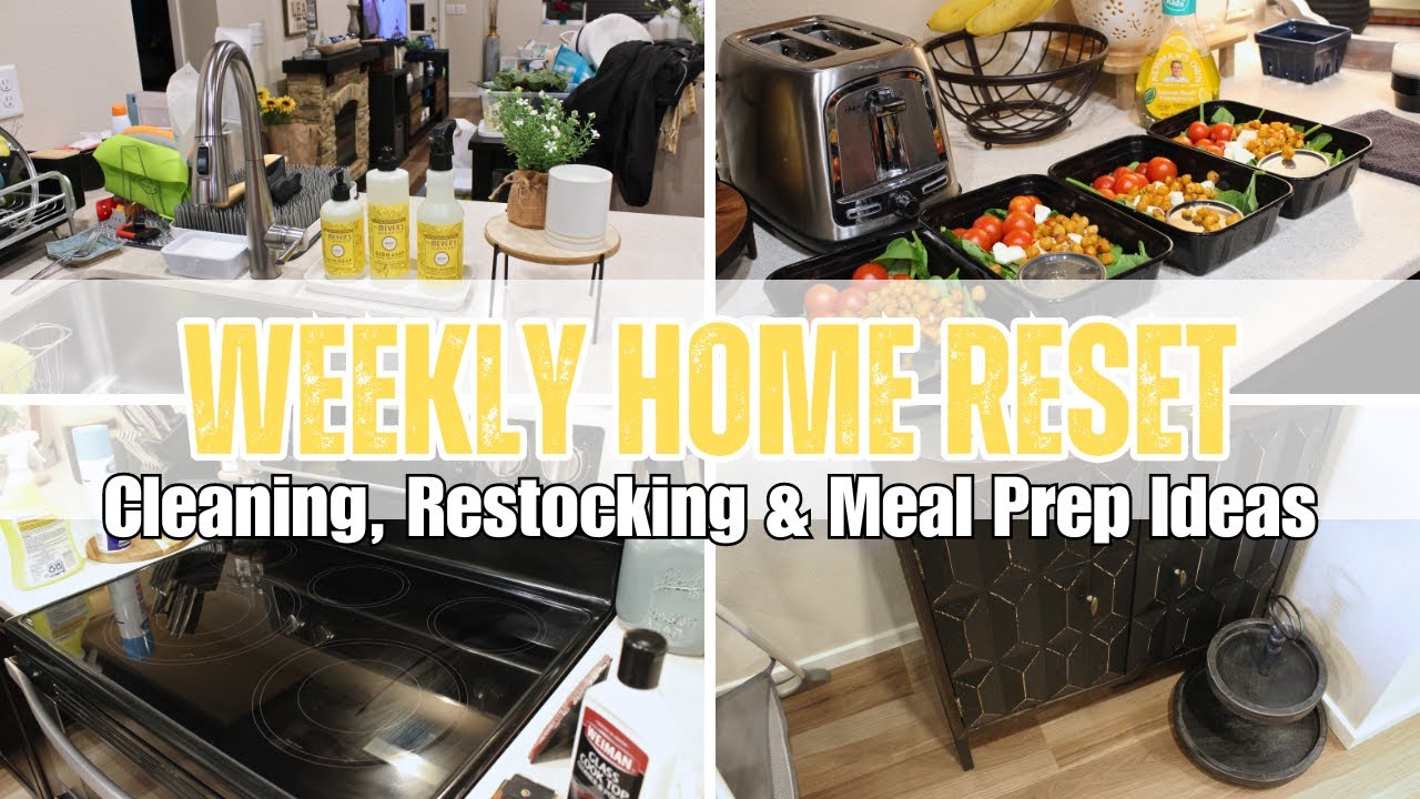 WEEKLY HOME RESET | WEEKLY CLEANING MOTIVATION | CLEANING, RESTOCKING ...