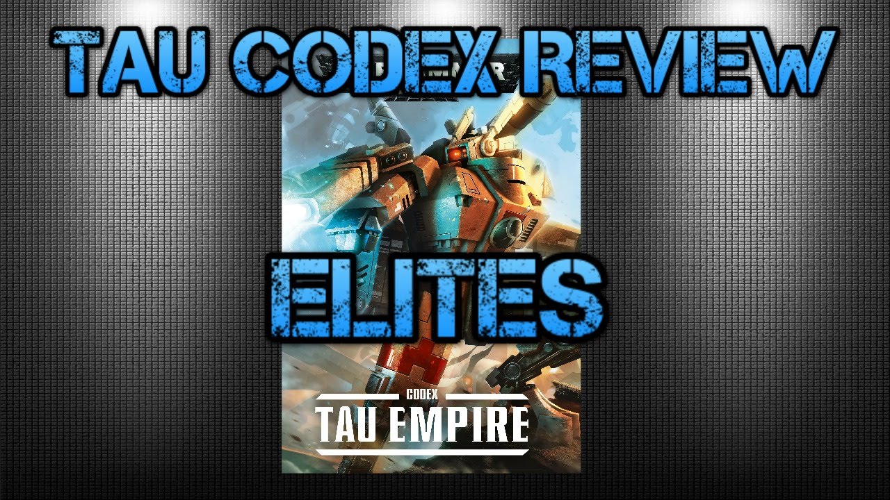 New Tau codex (Review part 4 Elite) - YouTube
