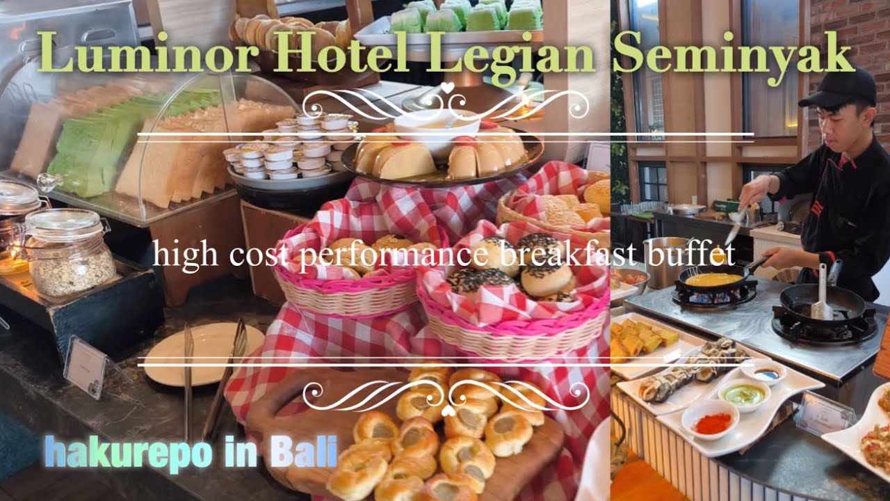 High cost performance breakfast buffet(Luminor hotel Legian Seminyak ...