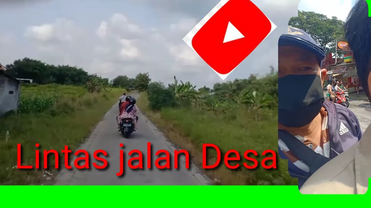 jalanan desa# lintas jalan desa@wid822 - YouTube