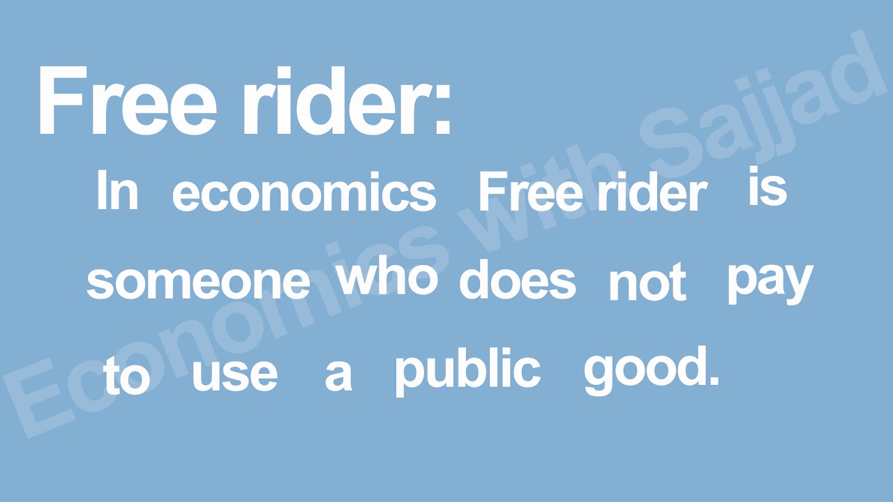 Free rider | Module: 3 Revising the key Terms for paper 1 (9708 ...