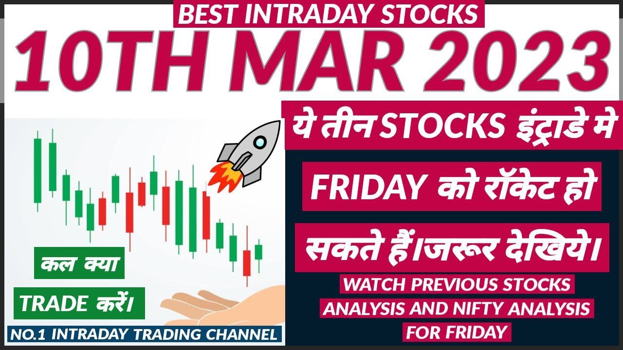 BEST INTRADAY STOCKS FOR 10 MARCH 2023 | INTRADAY TRADING SOLUTION ...