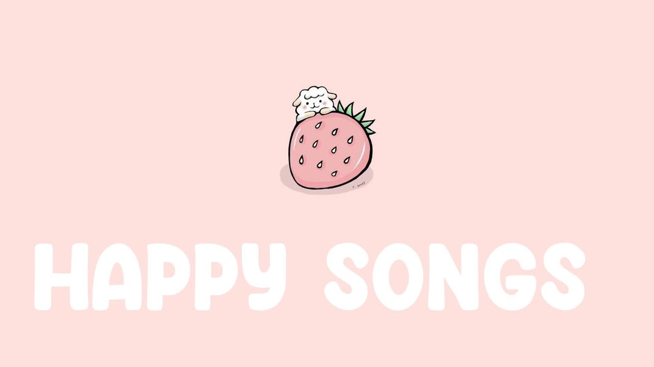 Happy songs ~ Maroon 5, Ava Max, Loving Caliber,... - YouTube