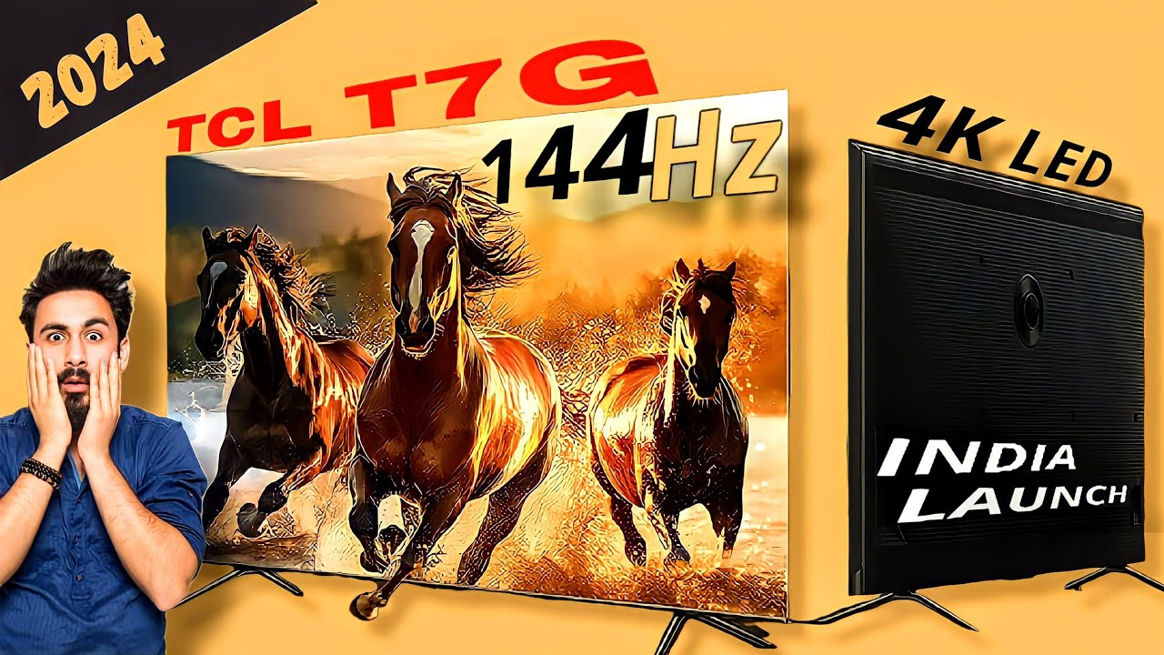 TCL T7G Max UHD Smart 4K LED TV | PRICE | SPECS | INDIA LAUNCH | 2024 - YouTube