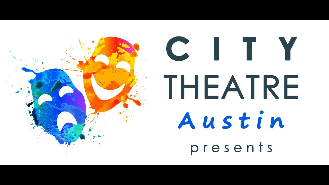 City Theatre Austin 2024 presents... - YouTube