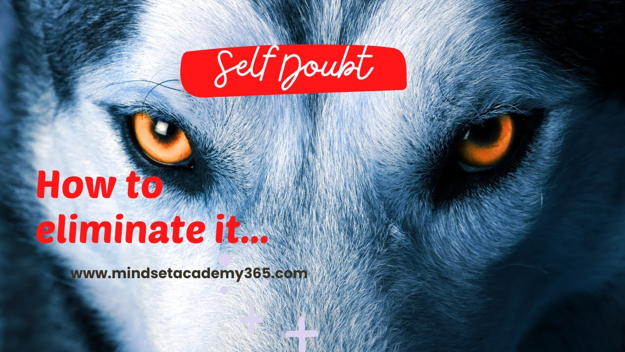 Eliminating Self Doubt: A Step-by-Step Tutorial" - YouTube