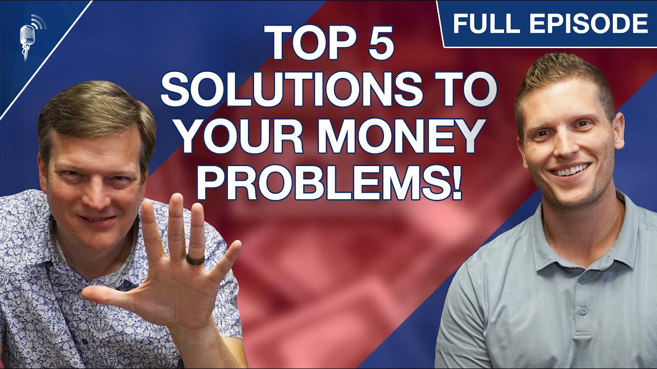 5 Best Solutions to the Top 5 Money Problems! - YouTube