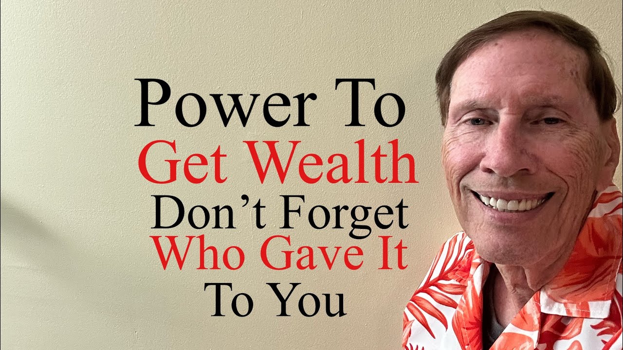 Power To Get Wealth - Don’t Forget Who Gave it To You - YouTube