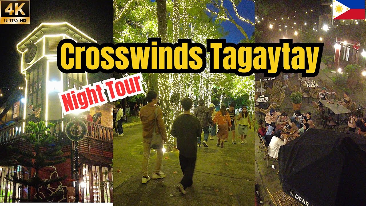 Experience the MAGIC of Crosswinds Tagaytay at Night! - YouTube