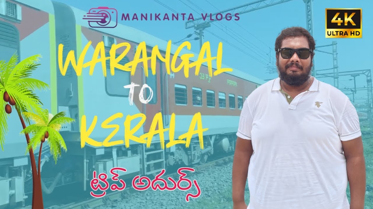 Warangal To Kochuveli Train | Train No 22647 | Kerala Trip ...