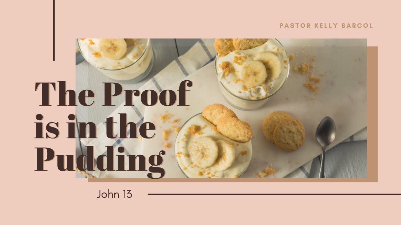"The Proof is in the Pudding" | Sunday Service | 7-12-20 - YouTube