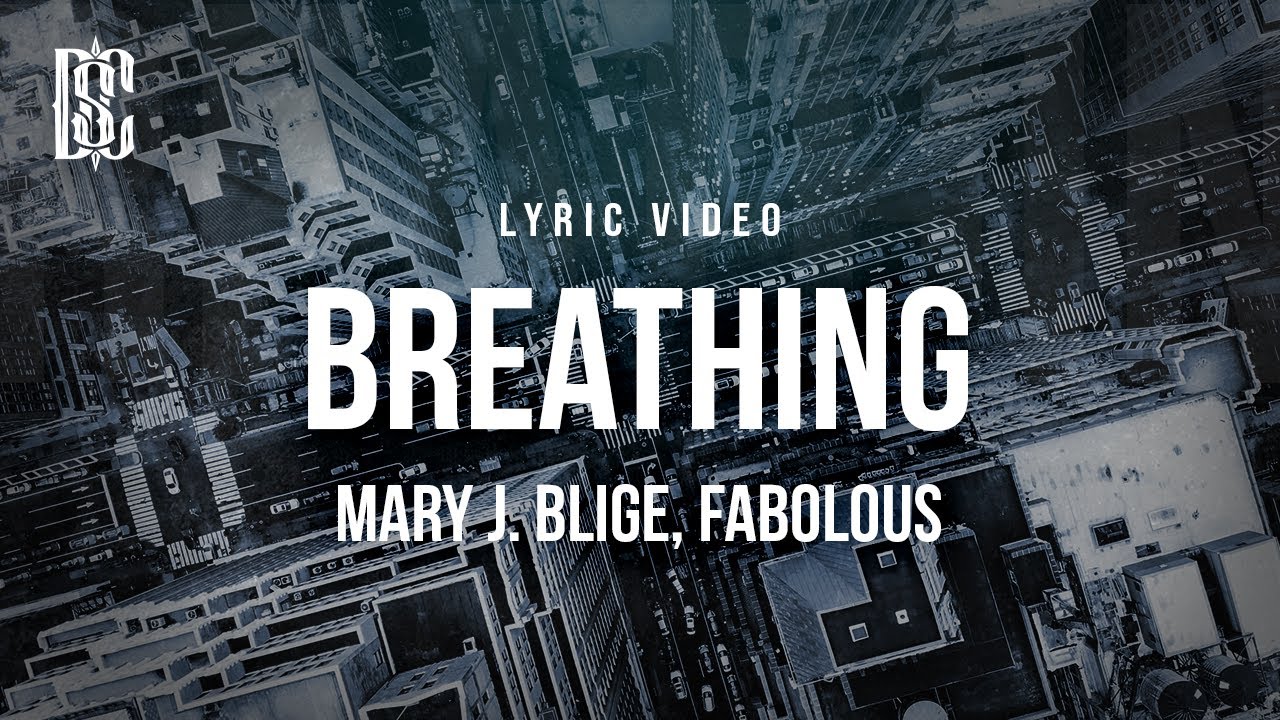 Mary J. Blige feat. Fabolous - Breathing | Lyrics - YouTube