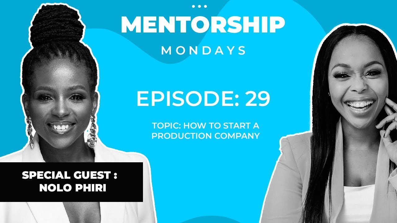 Mentorship Mondays IG Episode 29 | Nolo Phiri | How To Start A ...