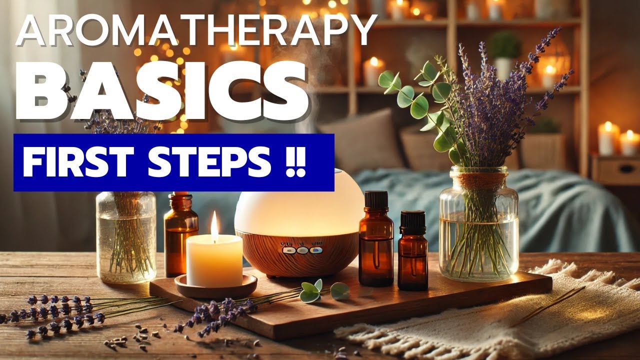 Aromatherapy for Beginners Everything You Need to Know! - YouTube