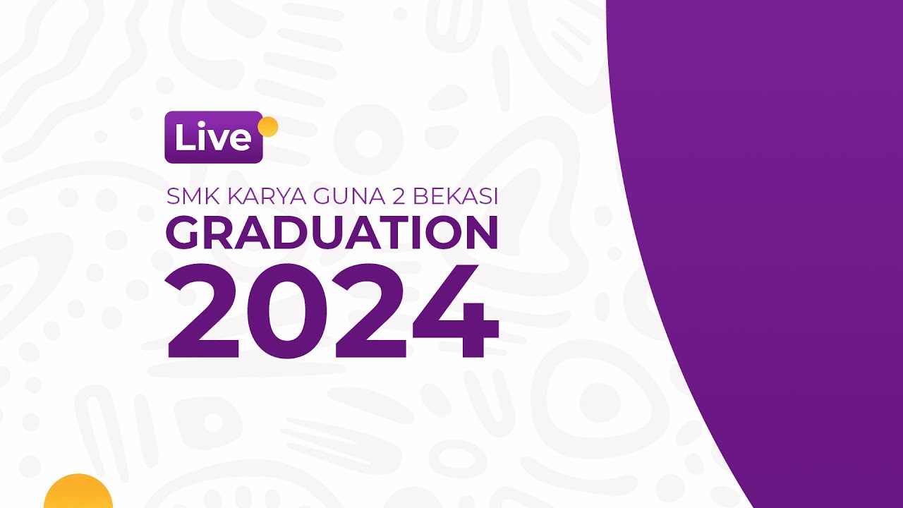 Graduation Angkatan 23 - SMK KARYA GUNA 2 BEKASI - Hotel Merbabu Merapi ...