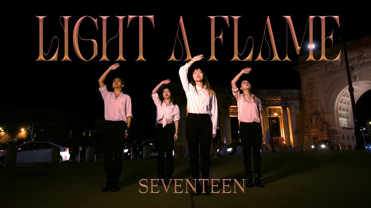 [KPOP IN PUBLIC NYC] SEVENTEEN (세븐틴) - Light a Flame (마음에 불을 지펴) | Dance Cover by KNESIS - YouTube
