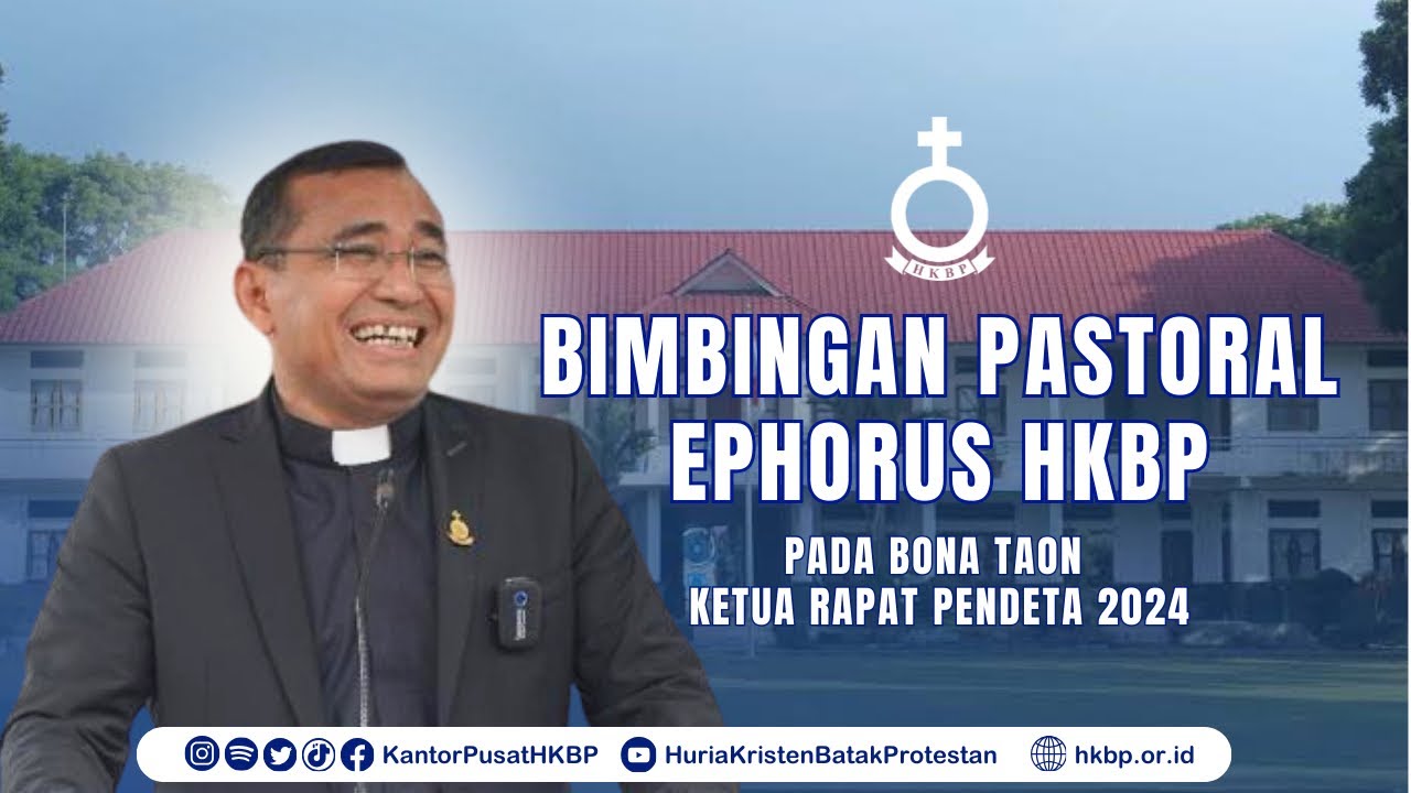 Bimbingan Pastoral Ephorus HKBP-Pdt Dr Robinson Butarbutar | Bona Taon ...