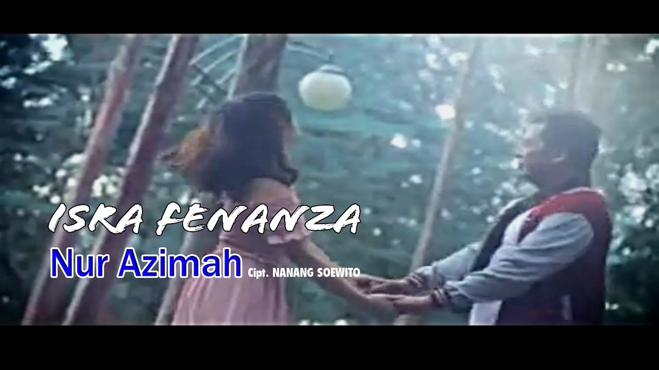 Nur Azimah - Isra Fenanza (Dangdut Koplo) - YouTube