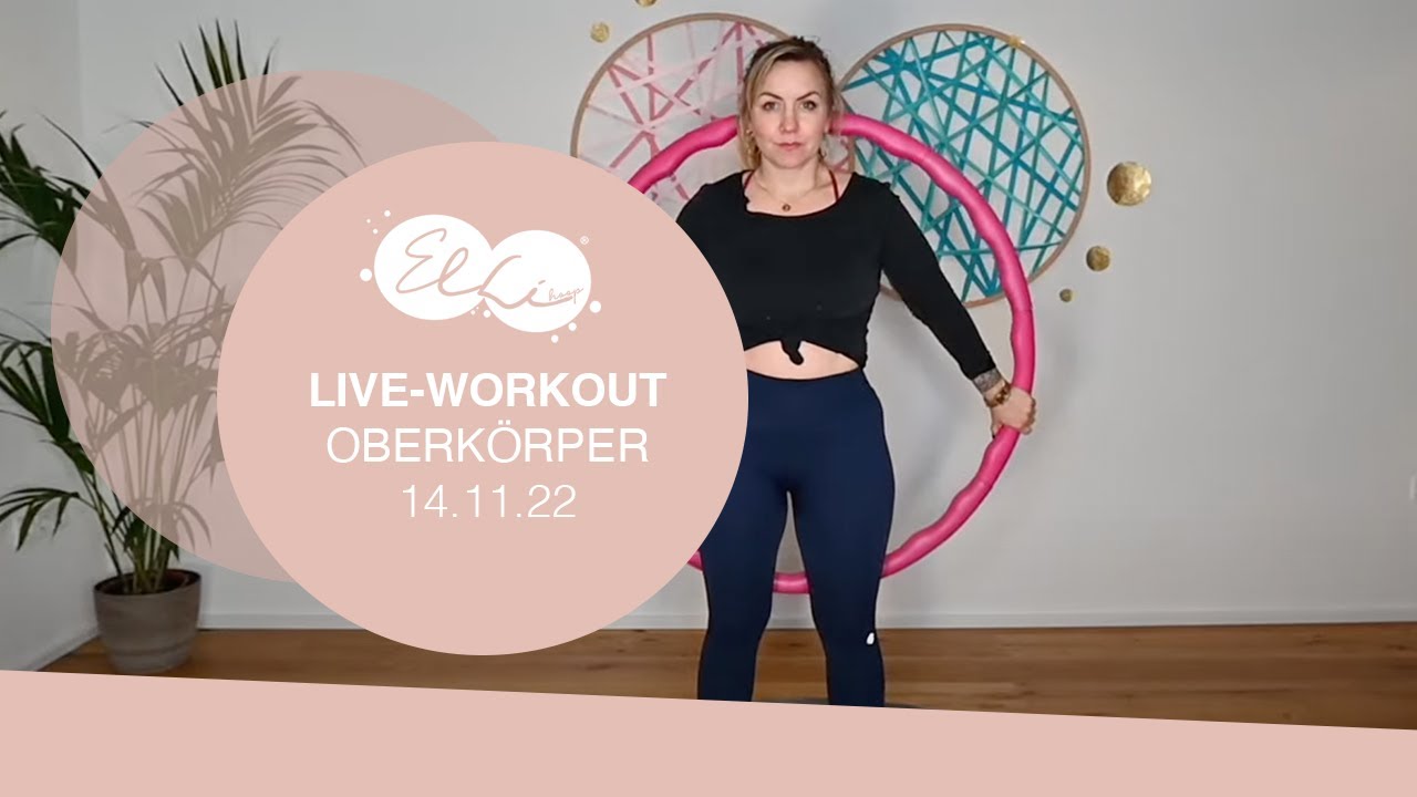 Elli Hoop | Live Hula Hoop Oberkörper-Workout 14.11.2022 - YouTube