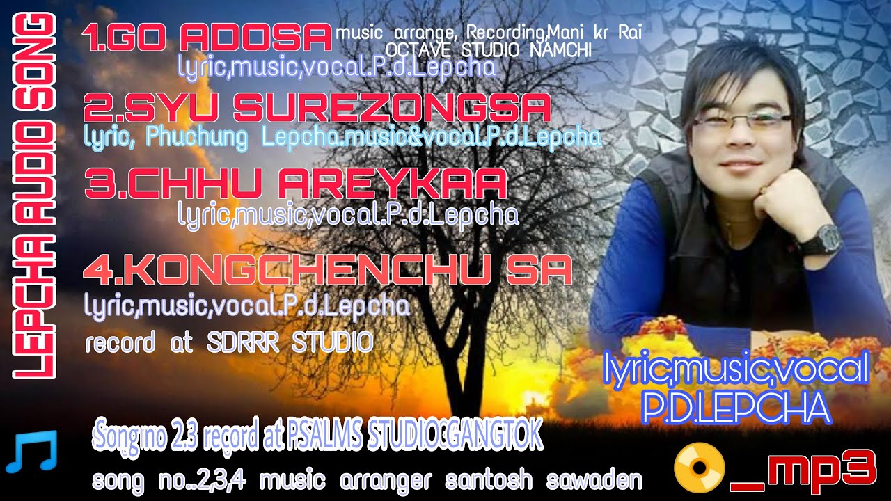2020 NEW LEPCHA AUDIO SONG ||P.D.LEPCHA || full album | - YouTube