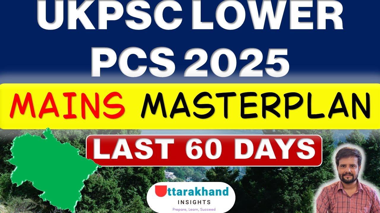LOWER PCS MAINS | 60 DAY STRATEGY | UKPSC | | PCS | UTTARAKHAND | FRO ...