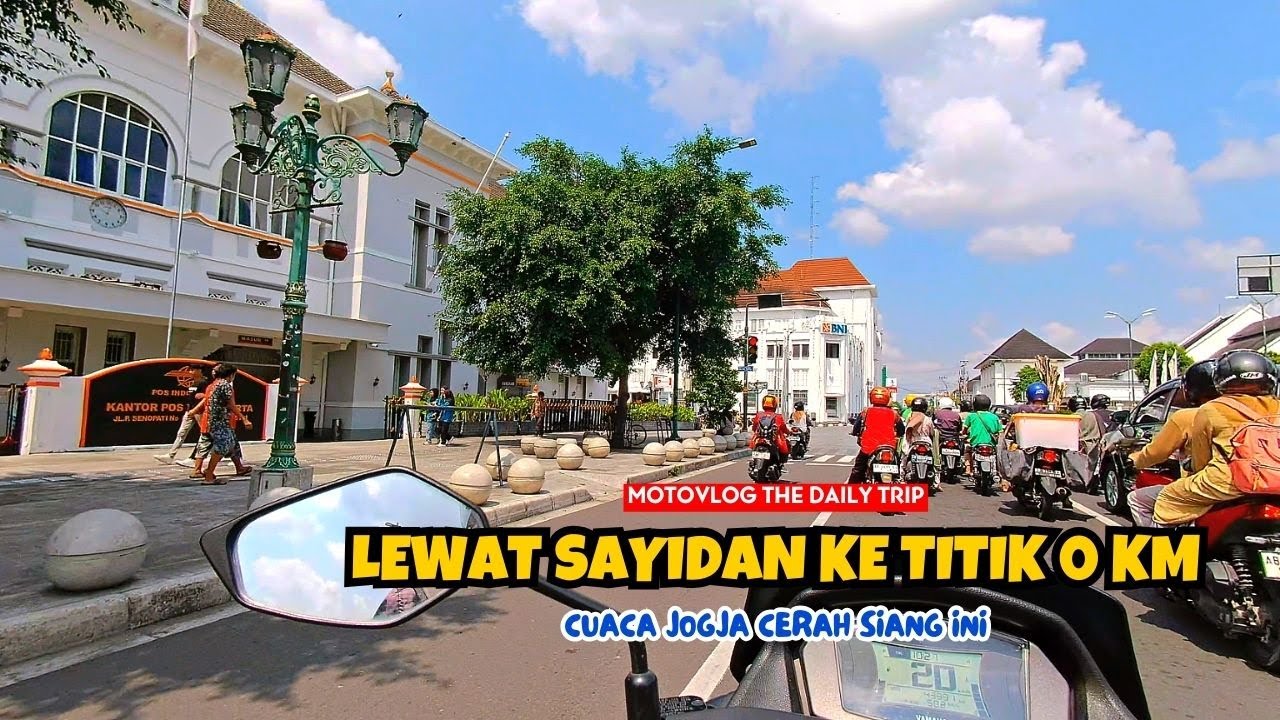 KE TITIK 0 KM JOGJA SELATAN MALIOBORO LEWAT JEMBATAN SAYIDAN | CUACA ...