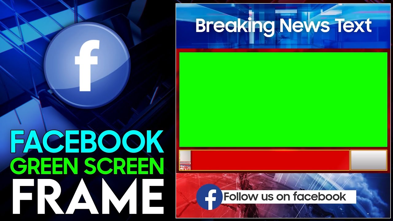 Breaking News Green Screen Frame - Facebook & Instagram Video Format ...